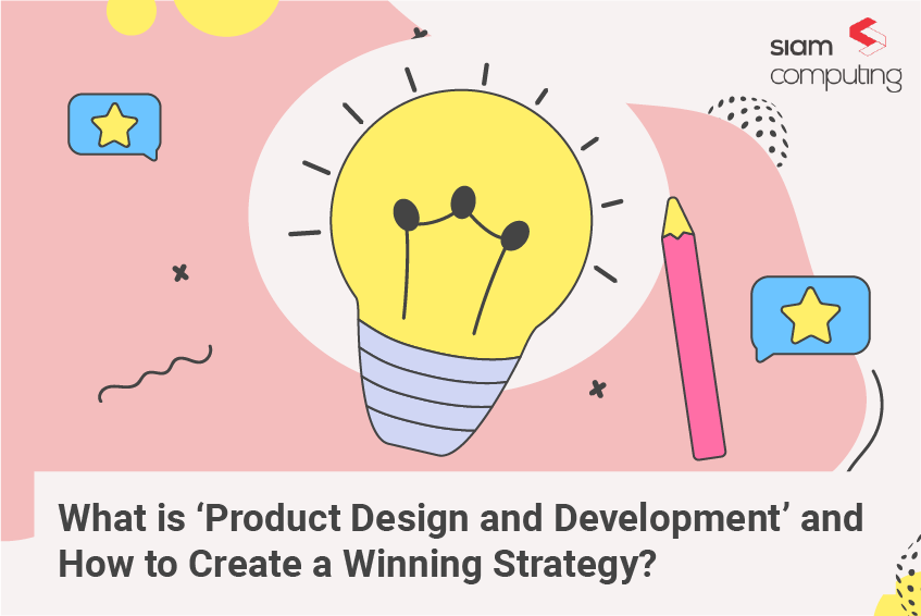 Product Design And Development Product Development Strategy